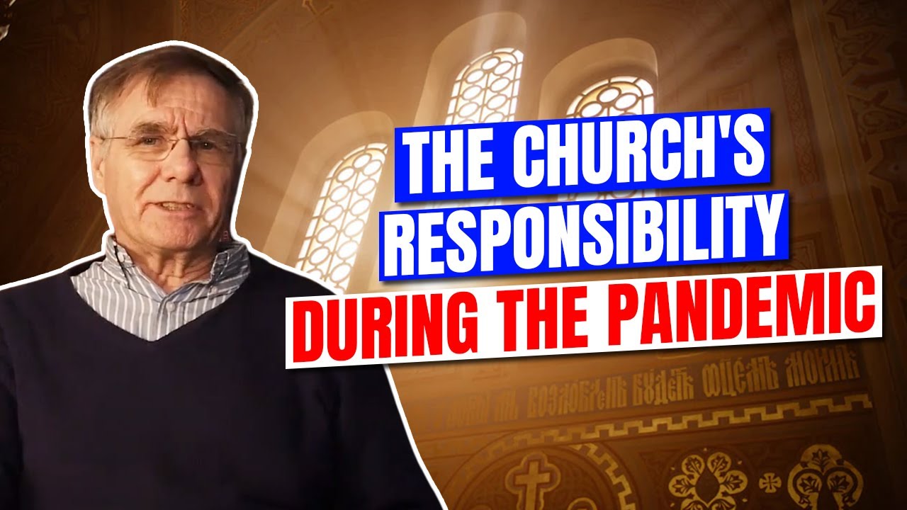 The Church's responsibility during the pandemic. - YouTube