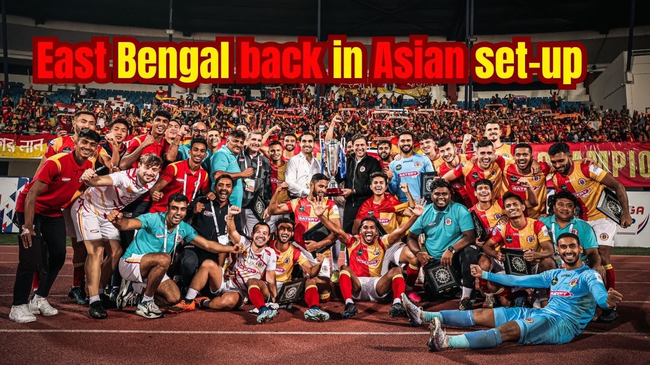 Significance of East Bengal's triumph in Super Cup in the overall ...