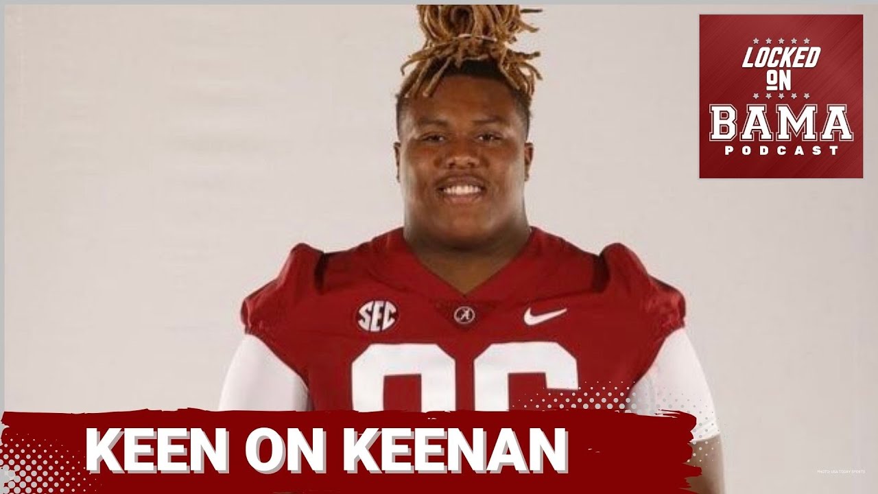 Tim Keenan on the Alabama roster countdown, visitors on campus this ...