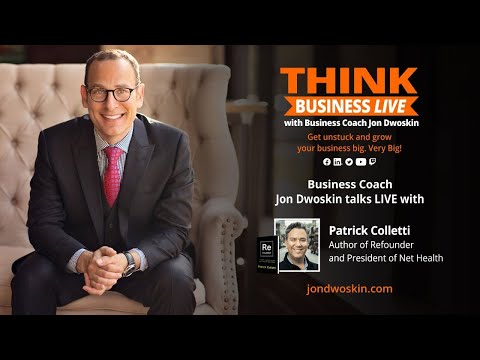 THINK Business LIVE with Patrick Colletti, Author of Refounder and ...