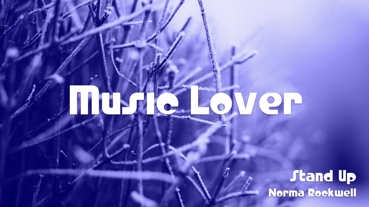 🎵 Stand Up - Norma Rockwell 🎧 No Copyright Music 🎶 YouTube Audio ...