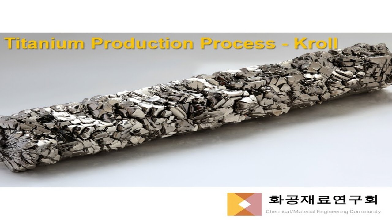 [화재연TV-5분 논문리뷰] 티타늄 생산 공정 (Titanium Production Process - Kroll) - YouTube