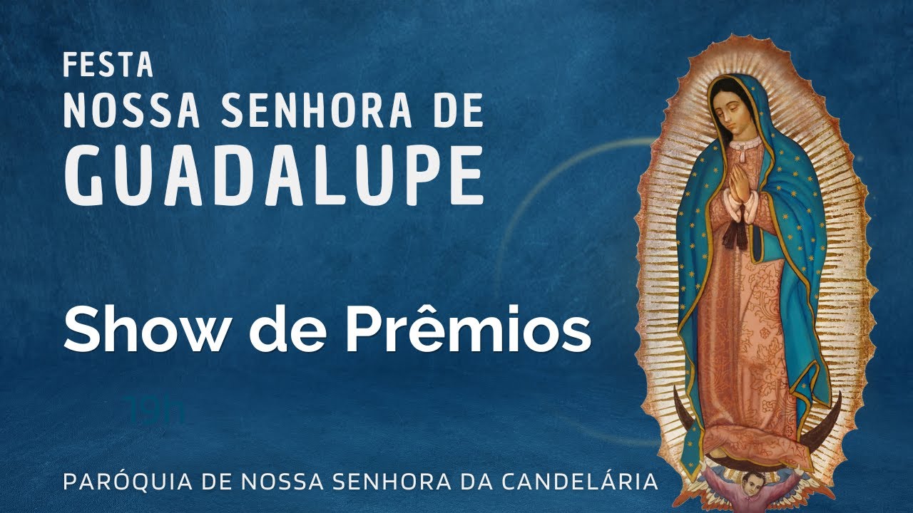 12/12/2025 - Festa de Guadalupe - Show de prêmios - YouTube