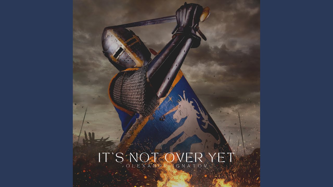 It's Not Over Yet - YouTube
