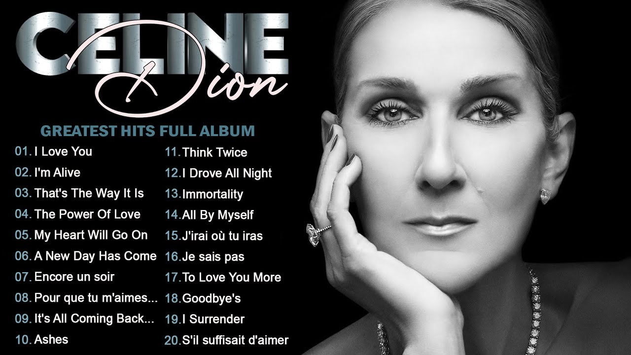 Celine Dion Greatest Hits Full Album - The Best of Celine Dion ...