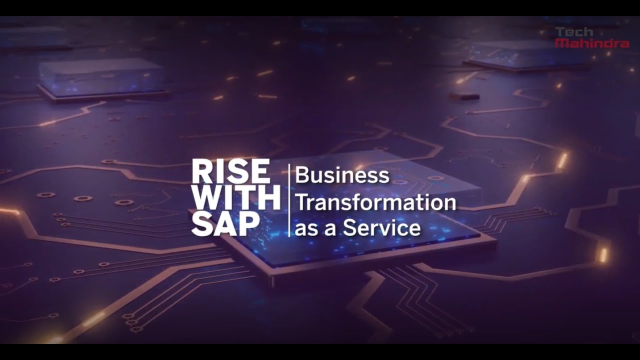 Tech Mahindra's RISE with SAP - Pave a NXT Pathway to Intelligence ...