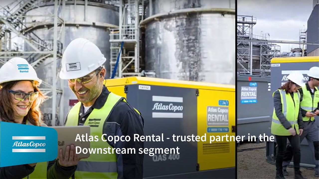 Atlas Copco Rental - trusted partner in the Downstream segment - YouTube