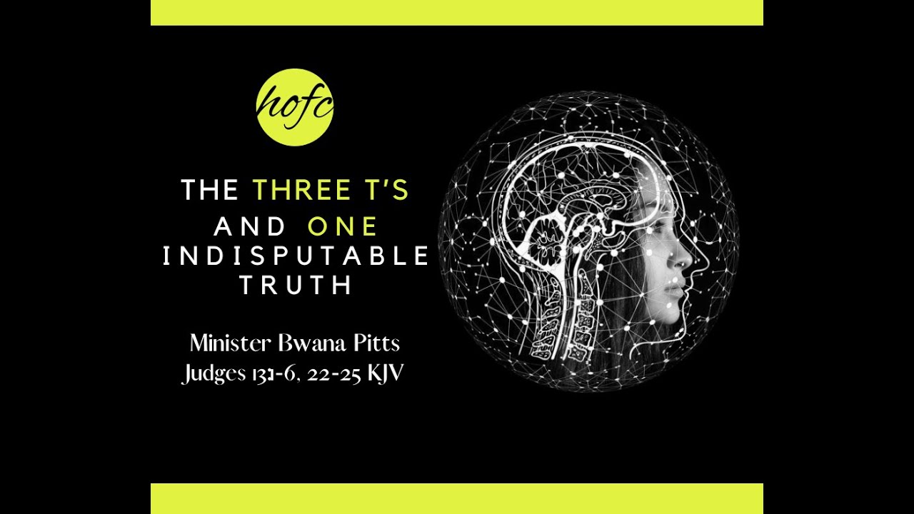 11/29 The Three T's And One Indisputable Truth - YouTube