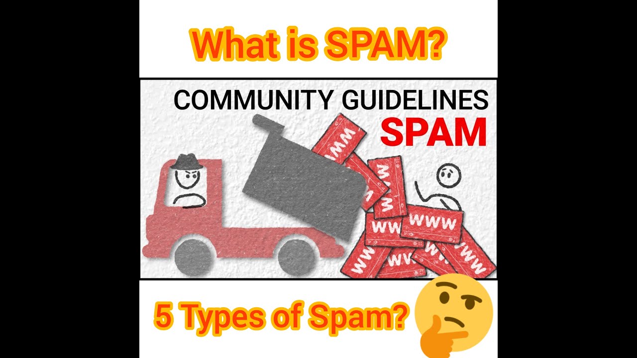 What is Spam in YouTube? 5 Types of Spam you need to know⚠️⚠️ - YouTube