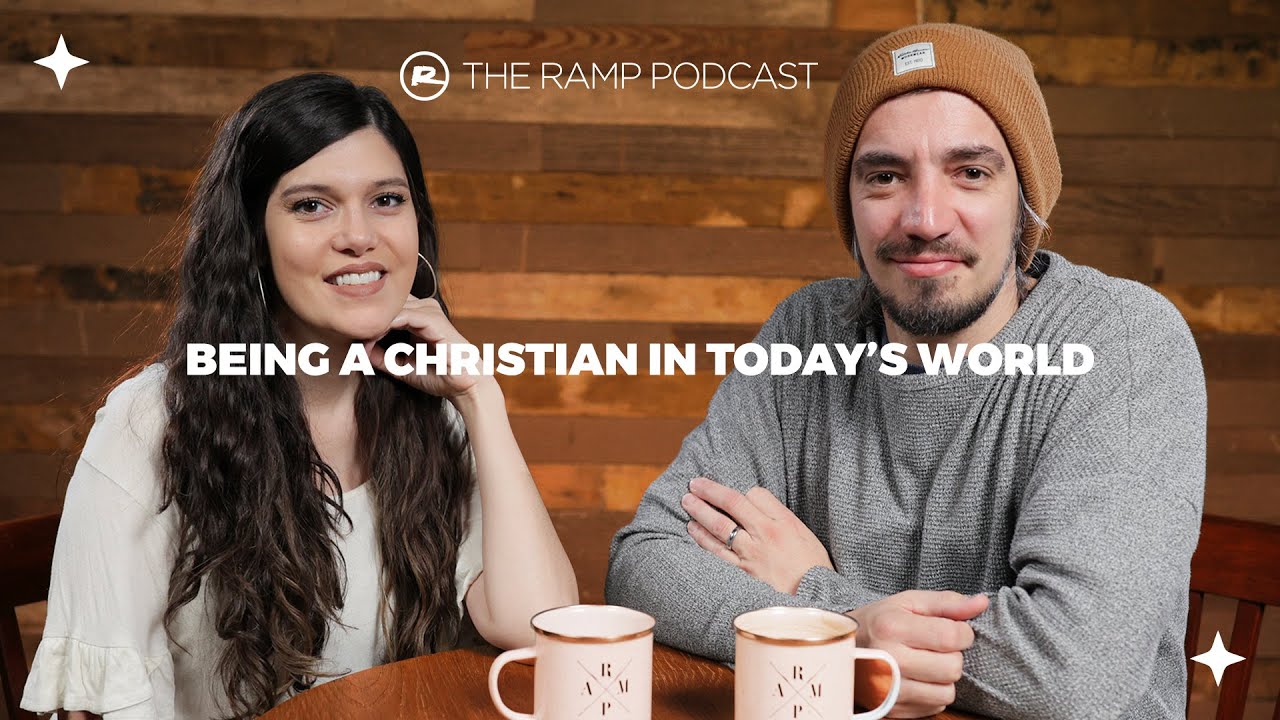 The Ramp Podcast | Being a Christian in Today’s World - YouTube
