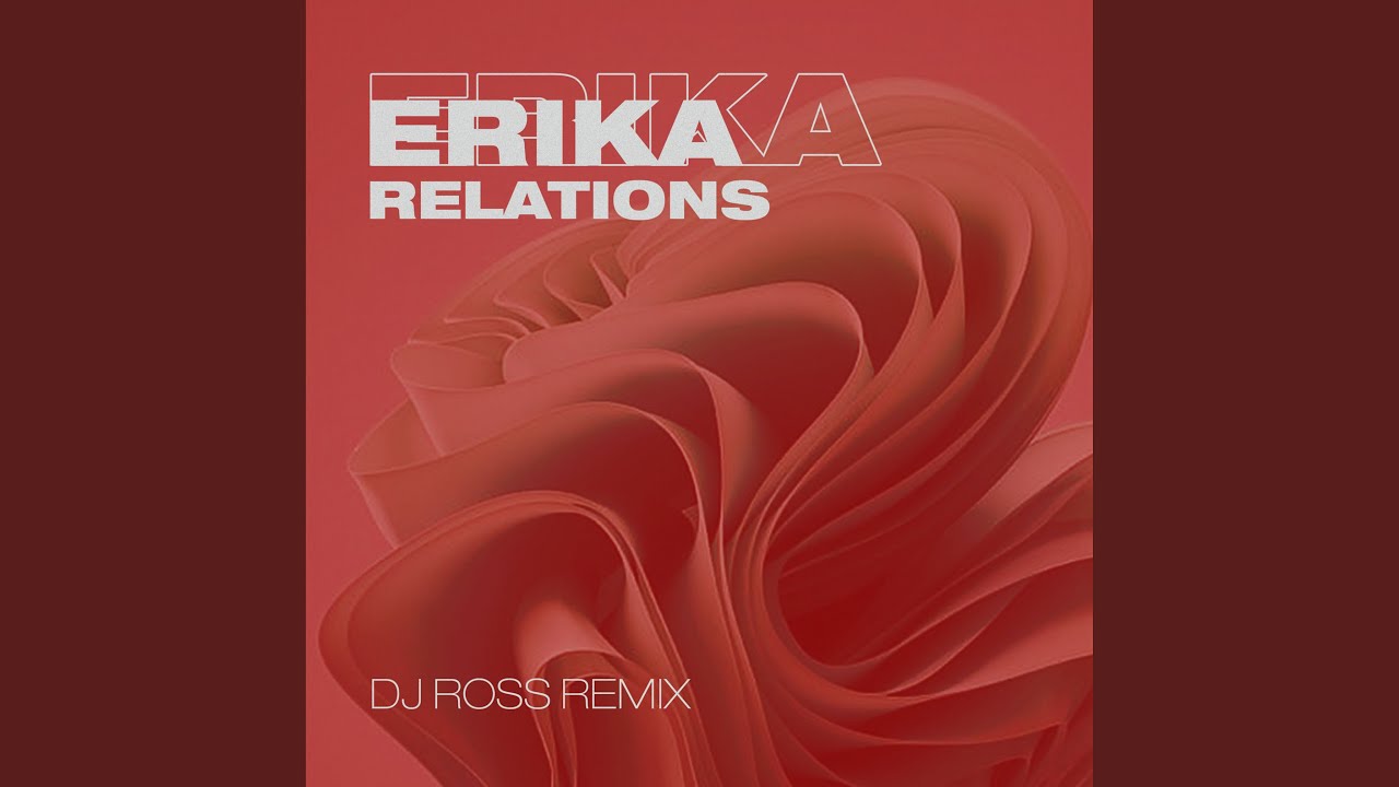 Relations (DJ Ross Remix) - YouTube