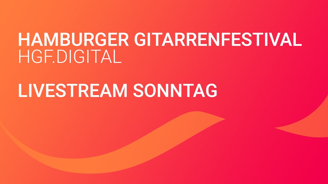 hgf.digital: Live vom Hamburger Gitarrenfestival – Sonntag, 30.10.2022 ...