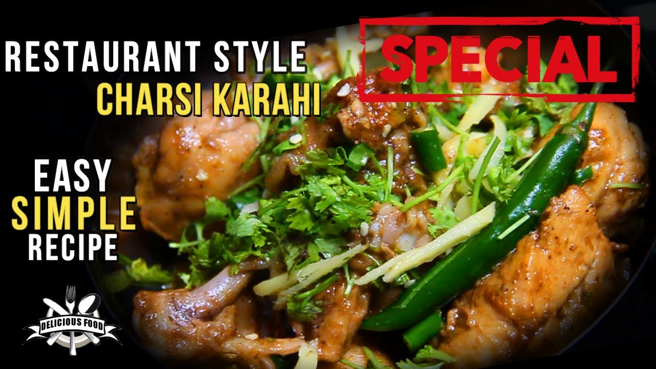 special charsi karahi | Restaurant Style BY Delicious Food Recipe - YouTube