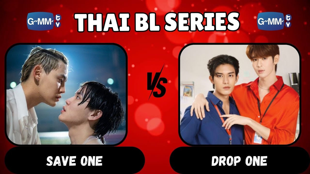 "Save One, Drop One: Thai BL Series Edition! 🎬 | Toughest Choices for BL Fans! 😱 " - YouTube