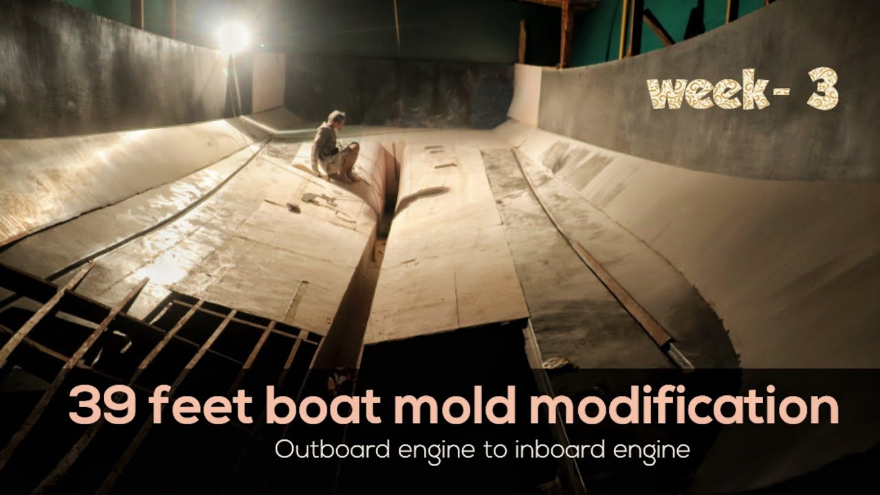 Week-3 || Making 49 feet fiber boat in 39 feet boat mold || outboard ...