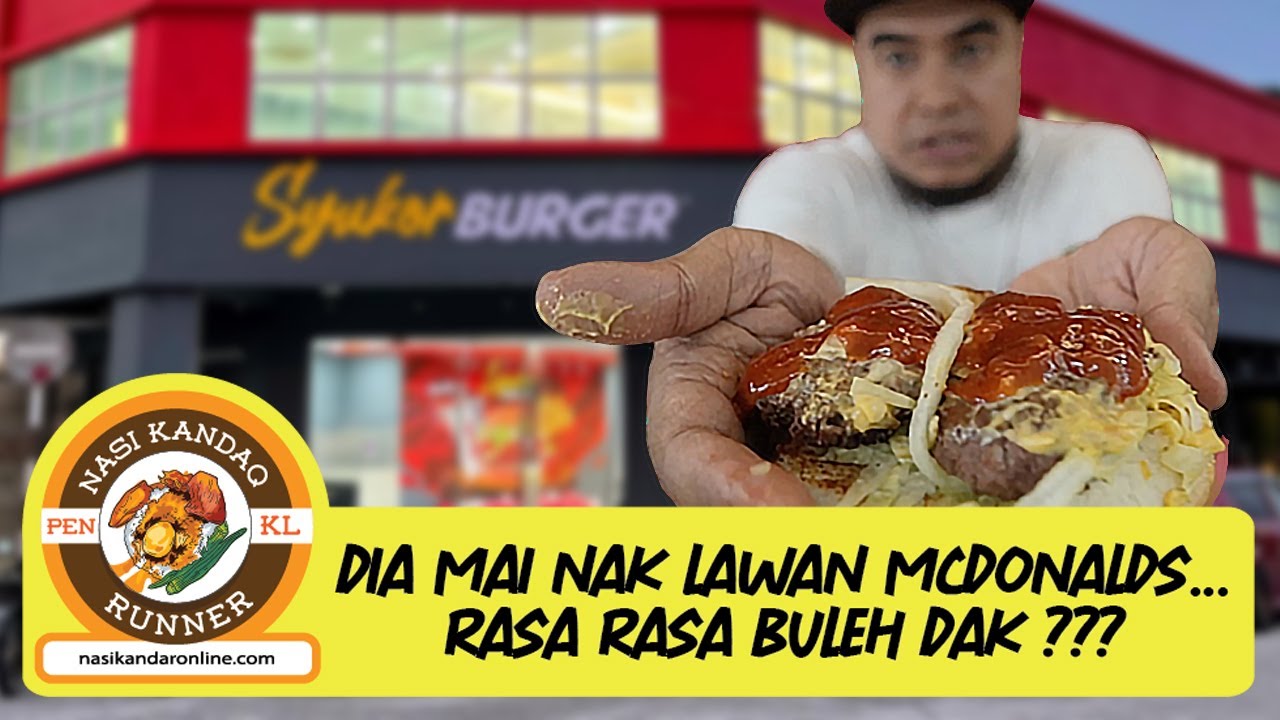 restoran syukor burger puncak alam, dari jalanan hingga lawan mcdonalds ...