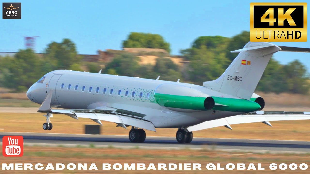 (4K) MERCADONA BOMBARDIER GLOBAL 6000 EC-MSC Landing on Valencia ...