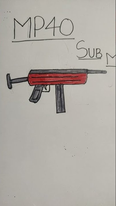 My mp40 drawing. - YouTube