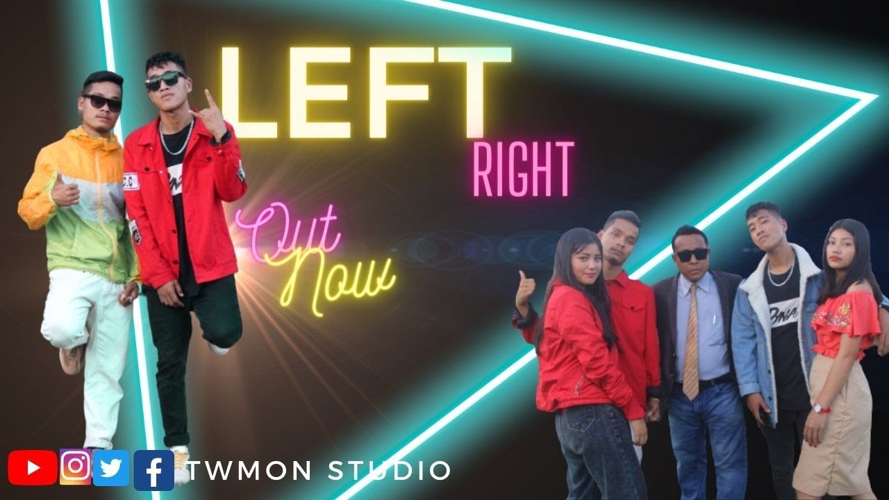 LEFT RIGHT |OFFICIAL CHAKMA RAP SONG 2022|KRAW |KORA |DINA | SIKA ...