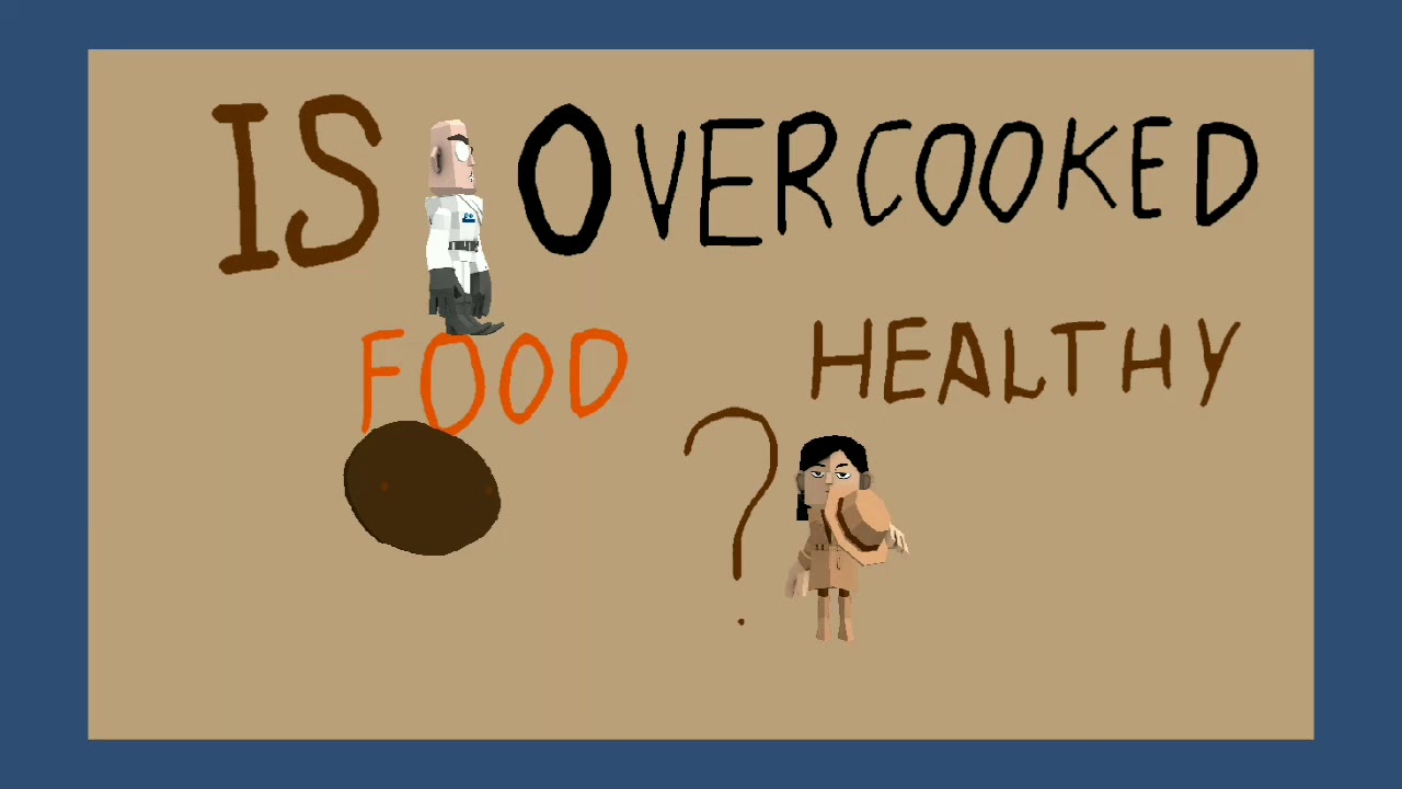 Is Overcooked food Healthy ? - YouTube
