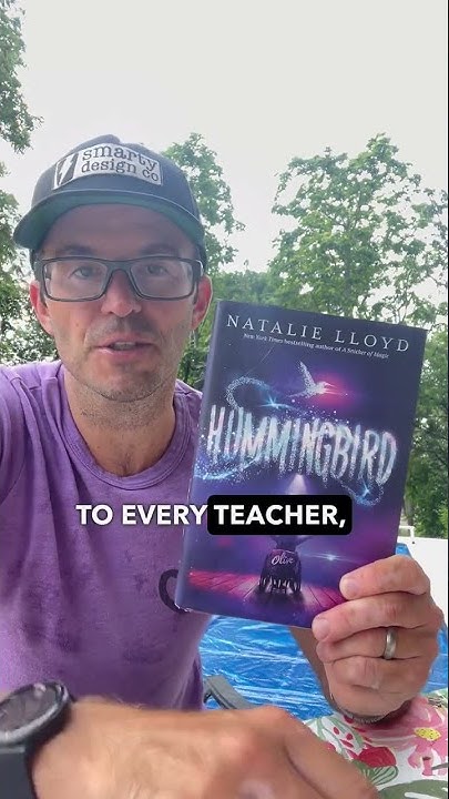 Natalie Lloyd’s HUMMINGBIRD will fill your heart with all the feels ...