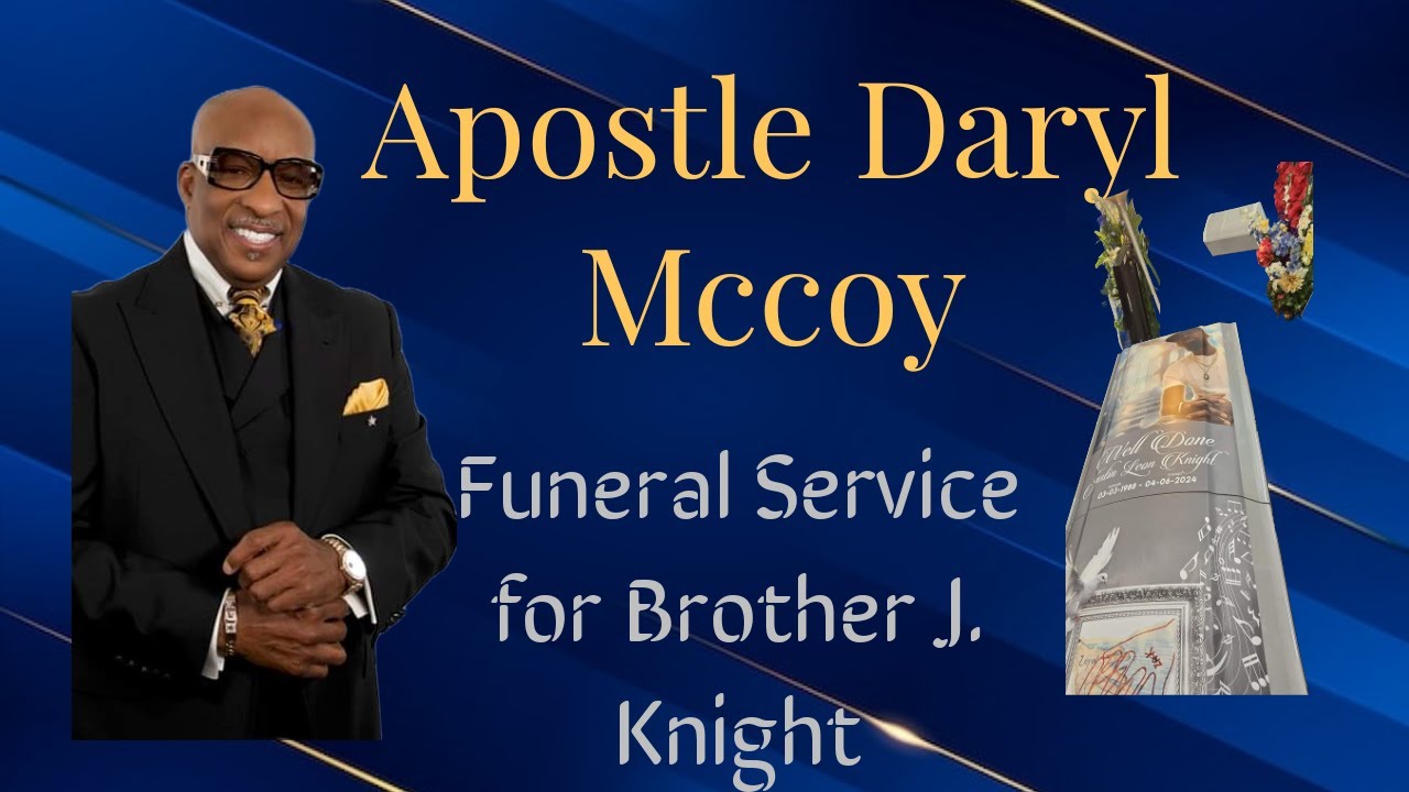 J. Knight Homegoing Service By Apostle Daryl Mccoy - YouTube