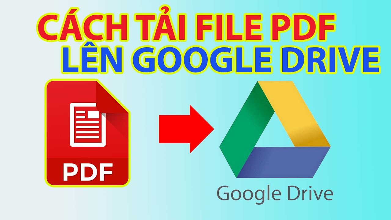 Cách Tải File Pdf Lên Google Drive - YouTube