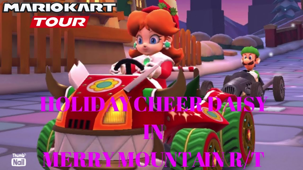 Mario Kart Tour - Holiday Cheer Daisy in Merry Mountain R/T - YouTube