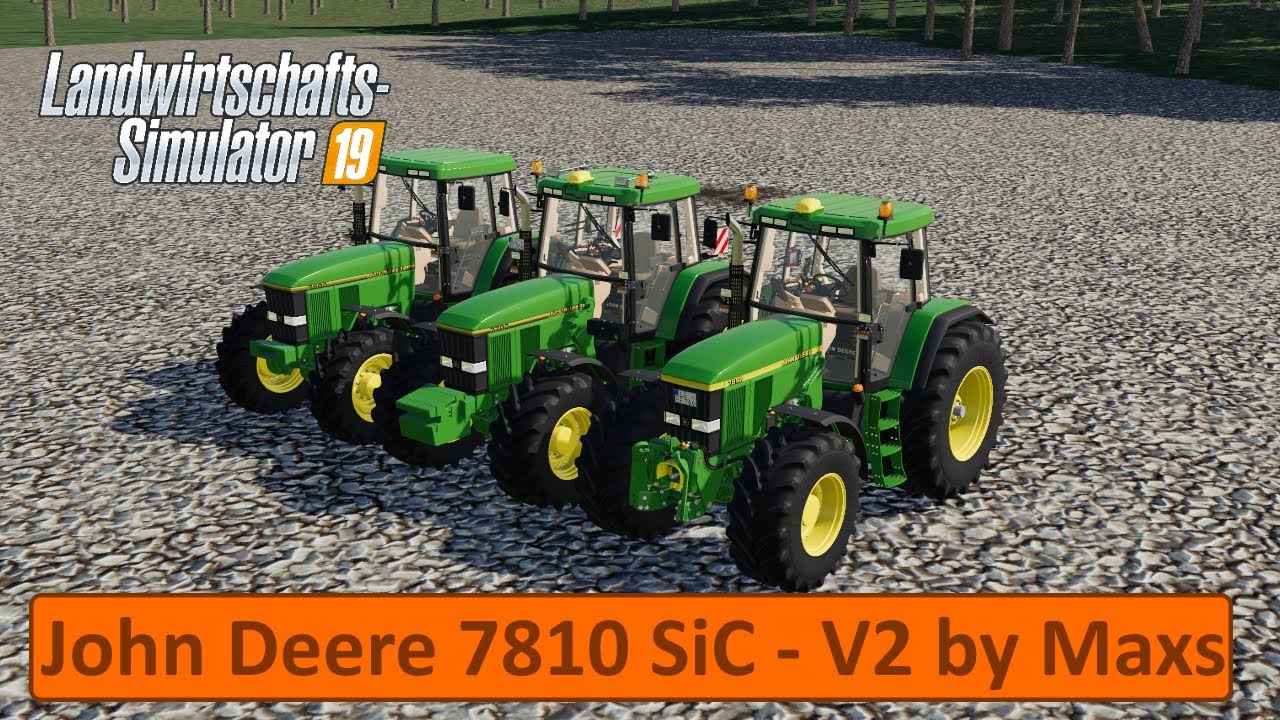 LS19 - HIGHLIGHT - John Deere 7810 SiC - V2 by Maxs - PCMac ...