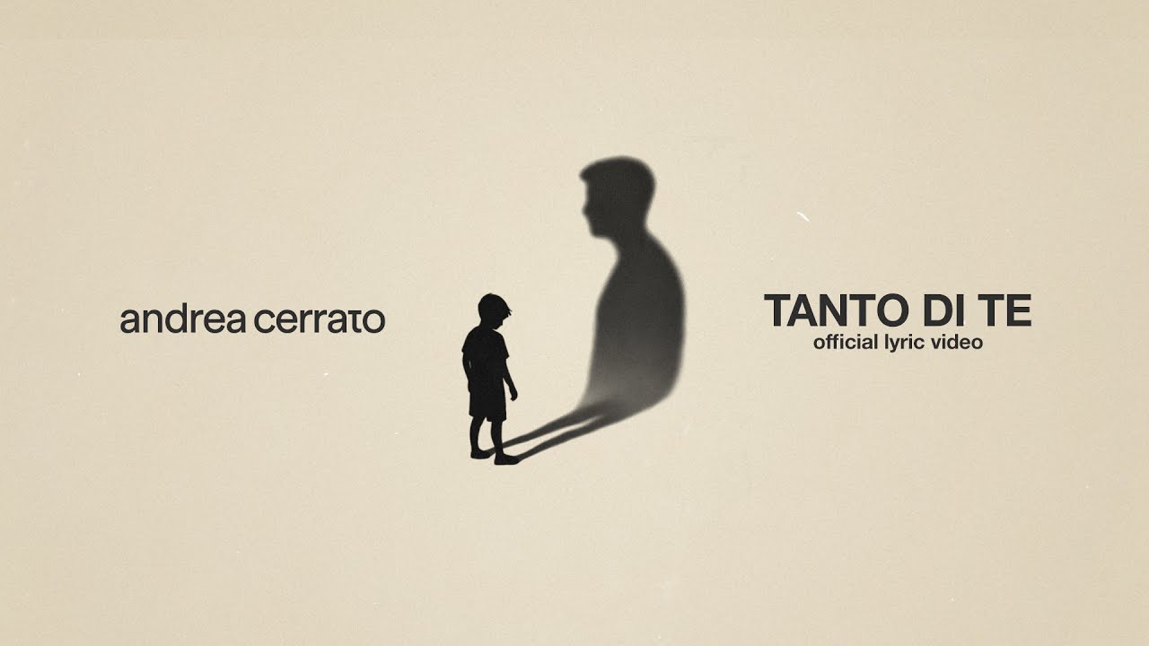 Andrea Cerrato - TANTO DI TE (Official lyric video) - YouTube