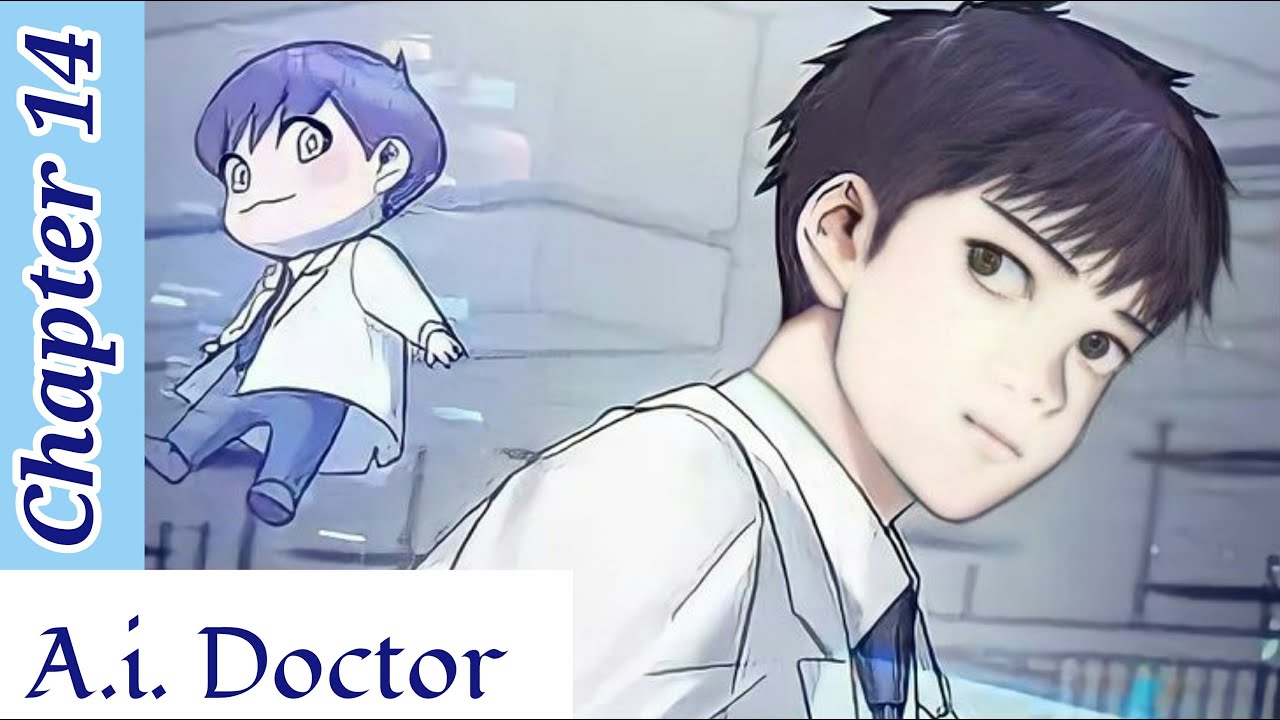 A.i. Doctor Chapter 14 - YouTube