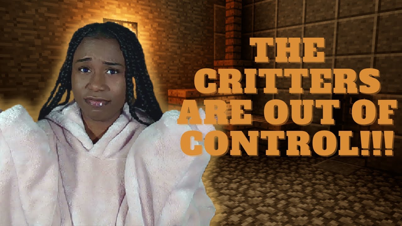 The Critters Are Out Of Control!!! - A Craft of Mine - YouTube