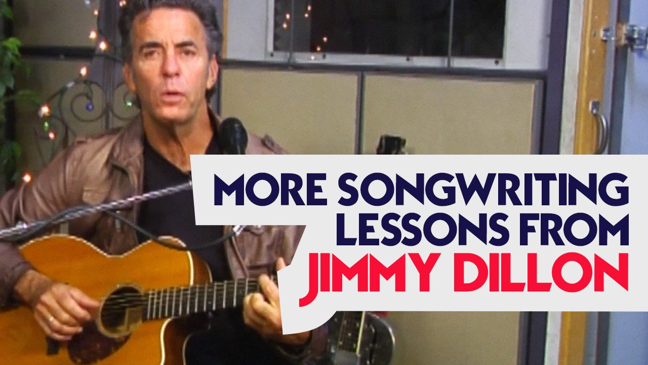 More Songwriting Lessons from Jimmy Dillon Chords - Chordify