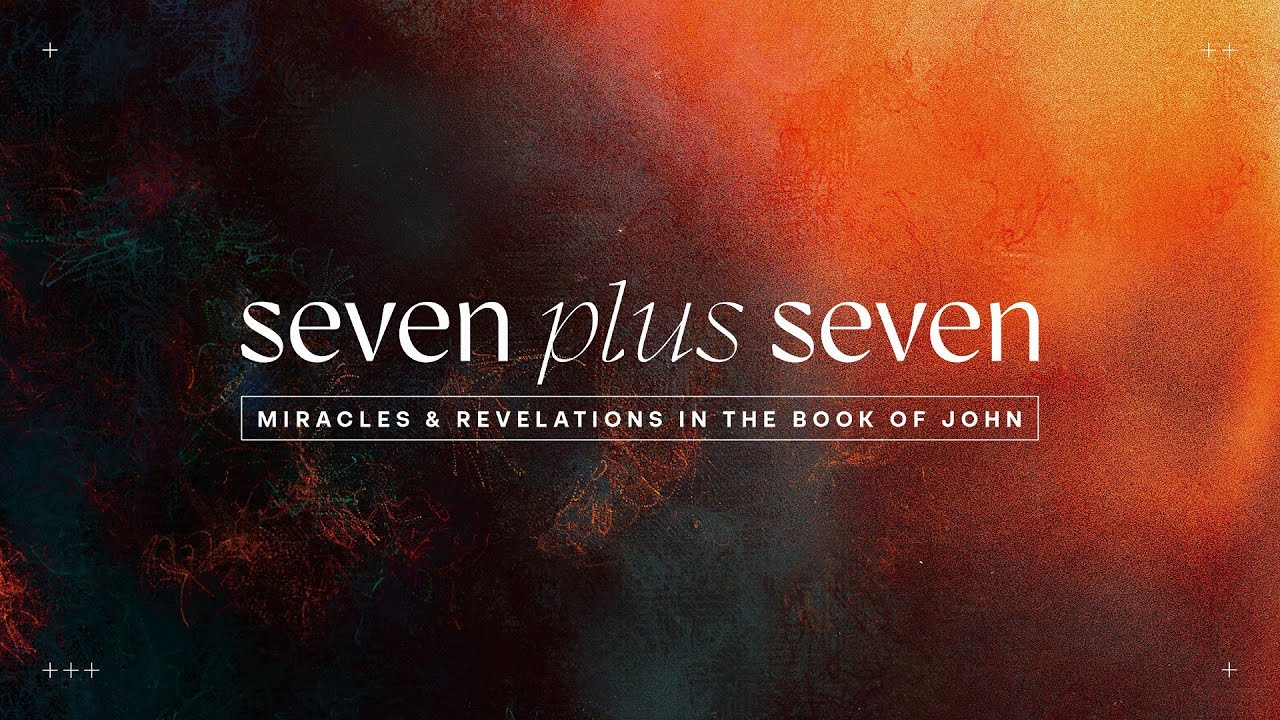 Seven Plus Seven | Part 3 - John 1:35-42 - YouTube