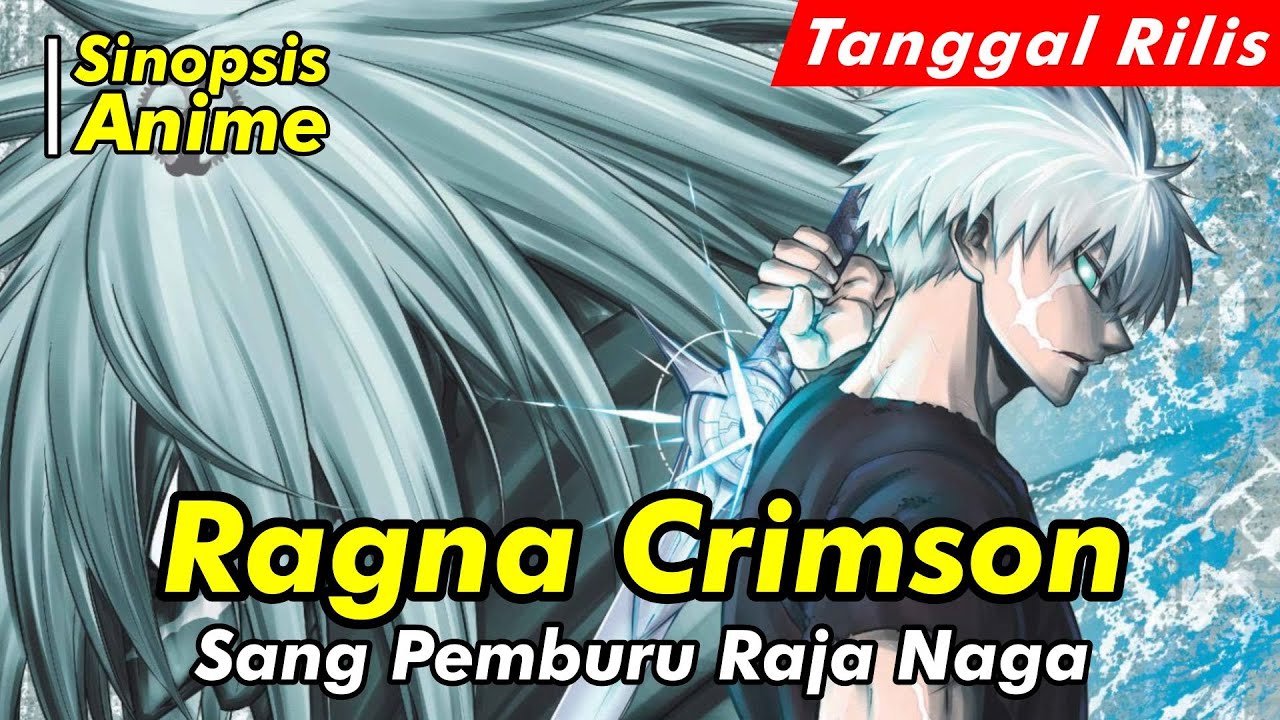 Alur Cerita Anime | Ragna Crimson | Spoiler Anime | Official Trailer ...