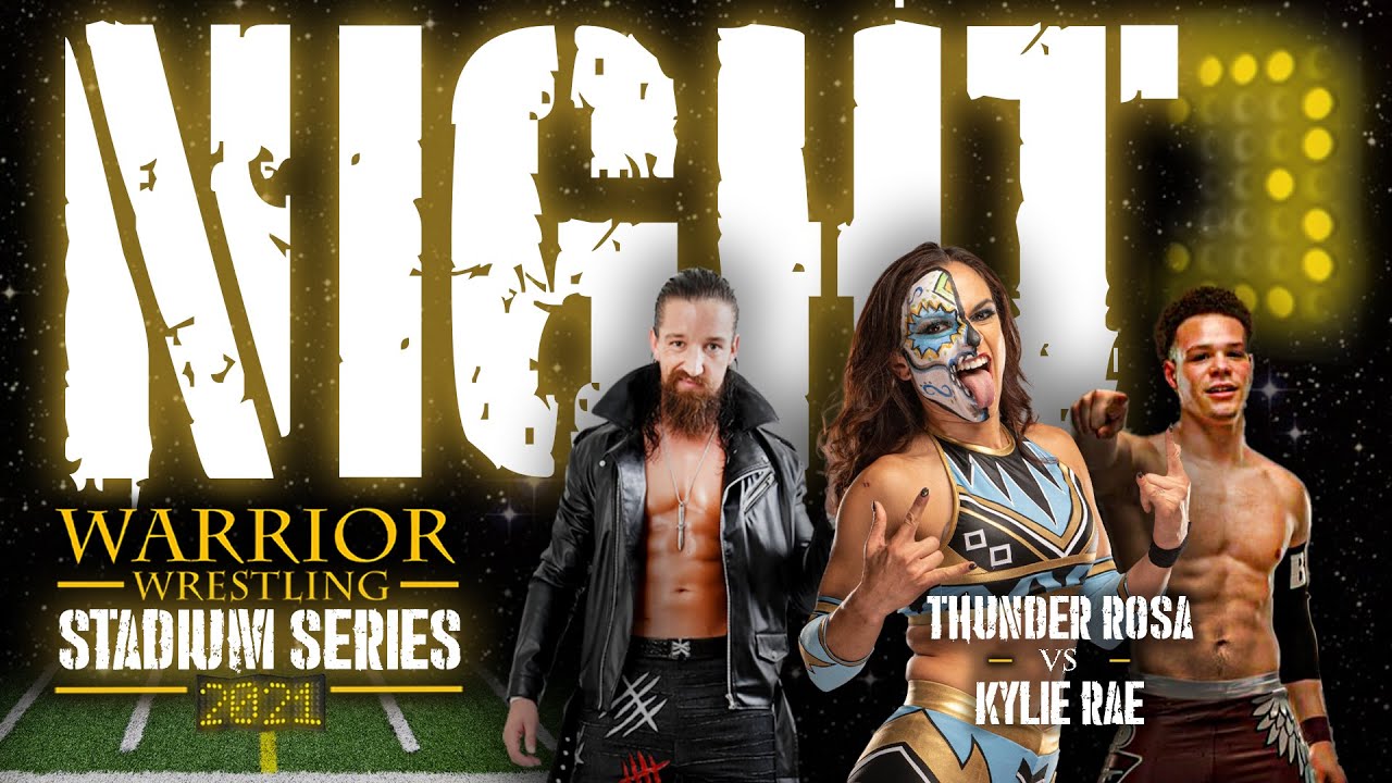 Warrior Wrestling Stadium Series Night Three 2021 - Thunder Rosa, Jay ...