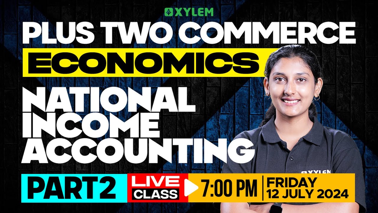 Plus Two Commerce - Economics | National Income Accounting - Part 2 ...