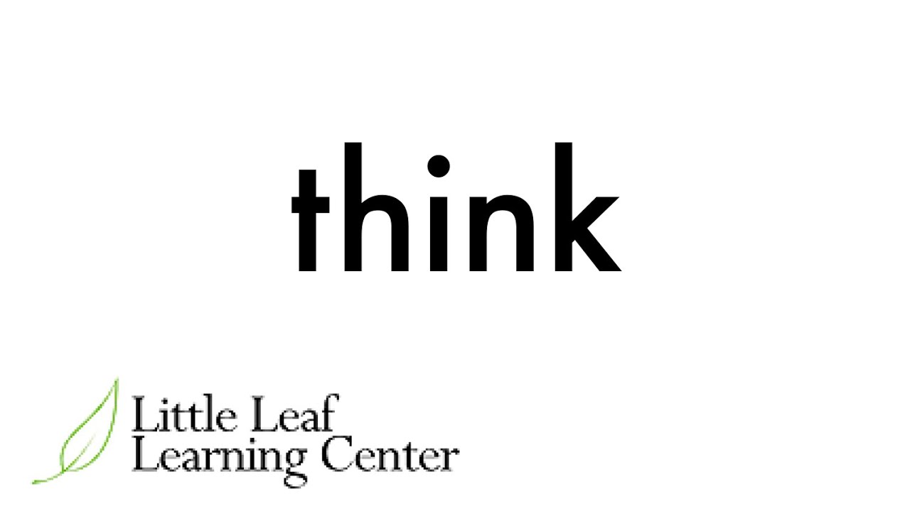 "think" sight words made easy - YouTube