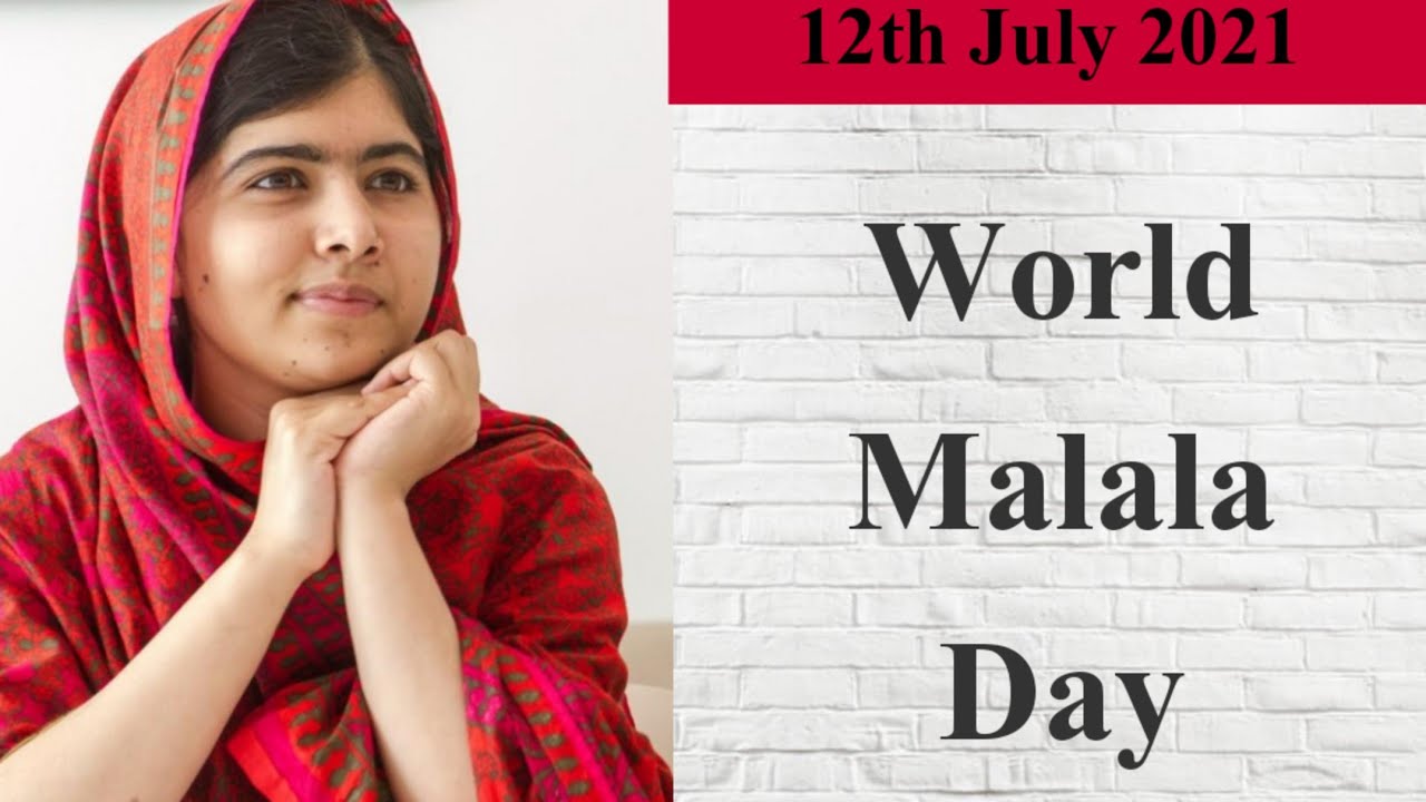 World Malala Day 2021/Malala Yousafzai/International Malala Day/I am ...