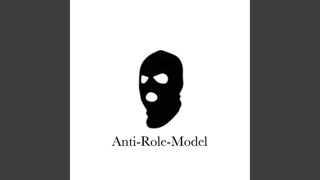 Anti-Role-Model - YouTube