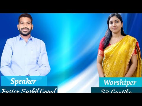 PASTOR _SUSHIL_GOYAL//WORSHIPER _SIS.GYATIKA_DEWANGAN//REVELATION_OF ...