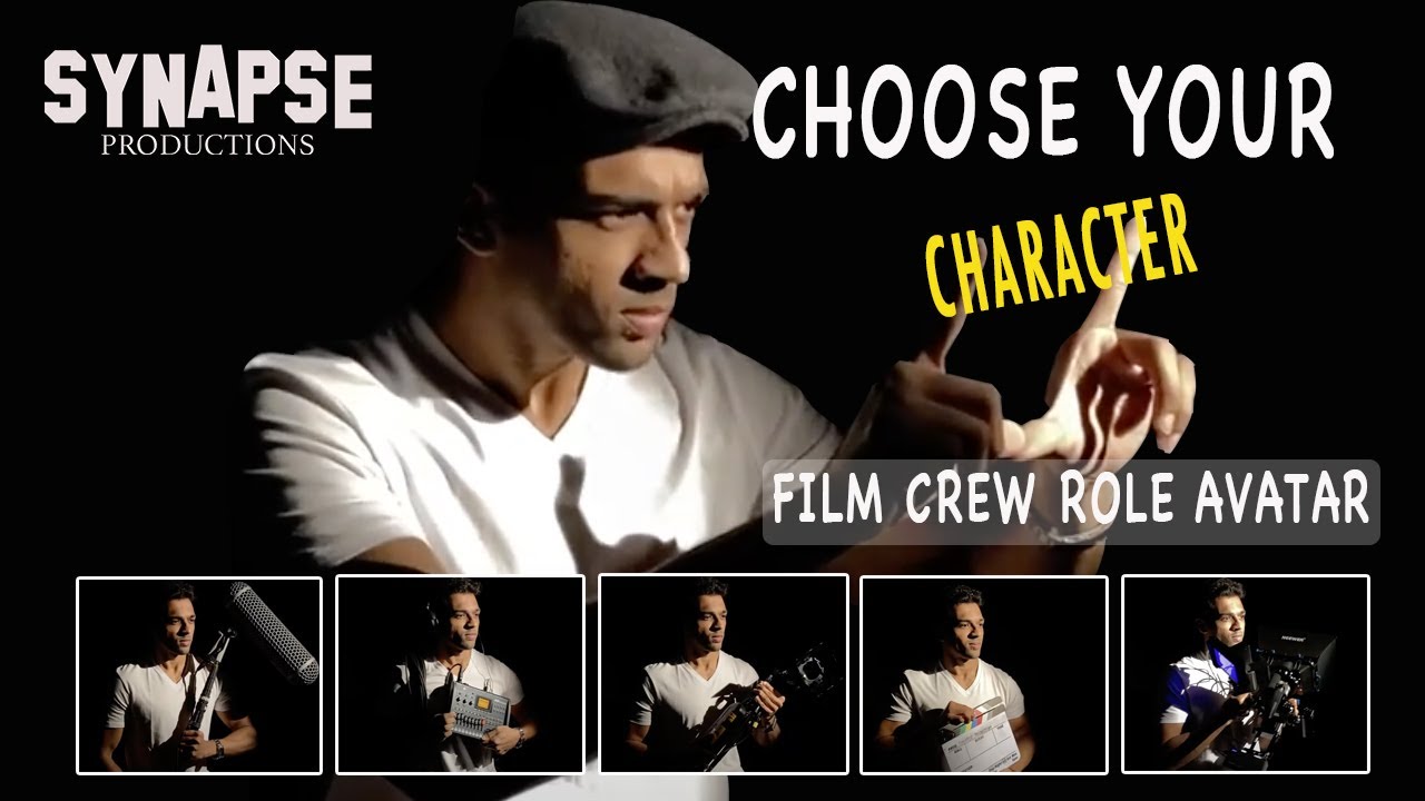 Choose your character - Film crew role avatar edition. - YouTube