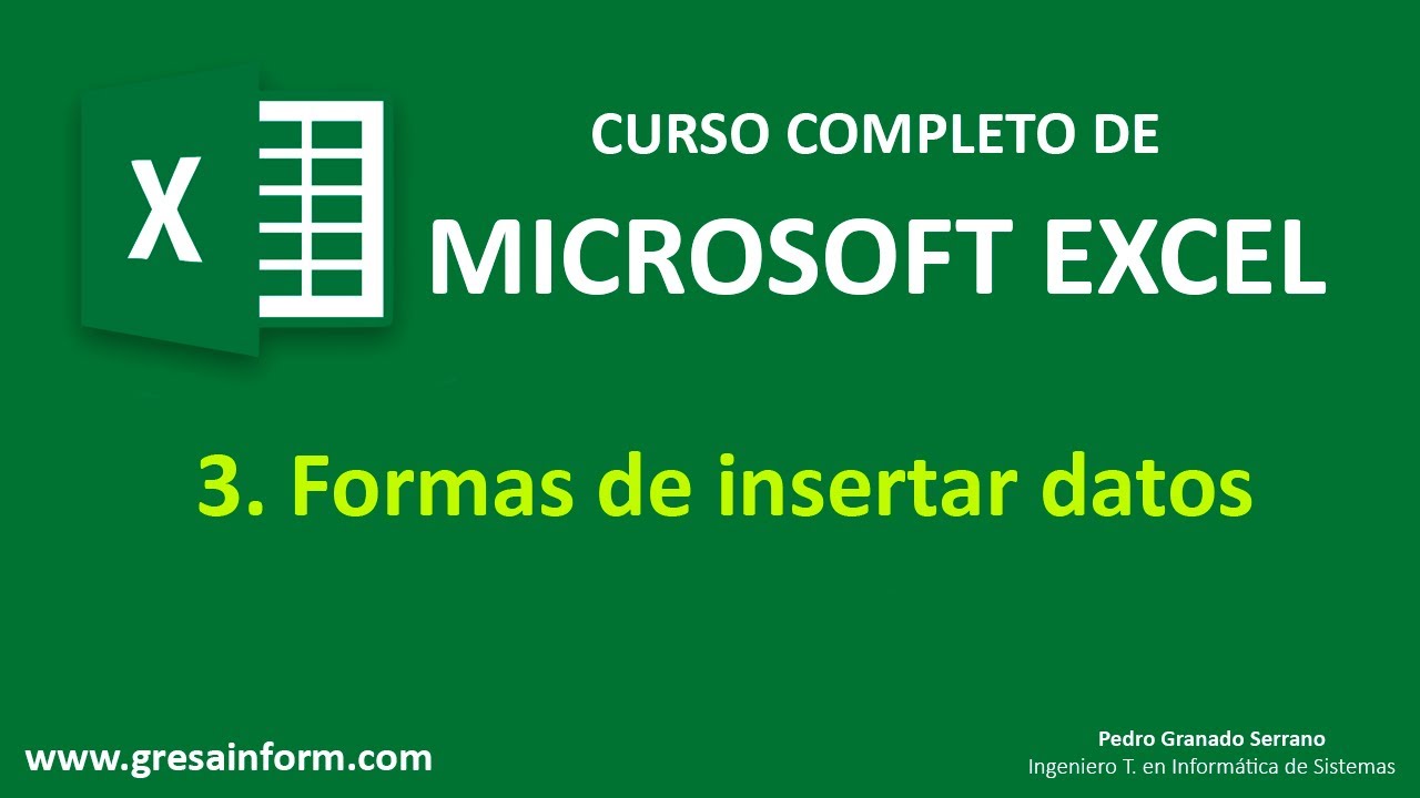 3. Curso completo de Excel. Formas de insertar datos. - YouTube