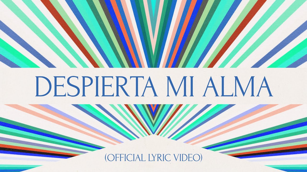 Despierta Mi Alma (Official Lyric Video ) - Hillsong Worship and ...