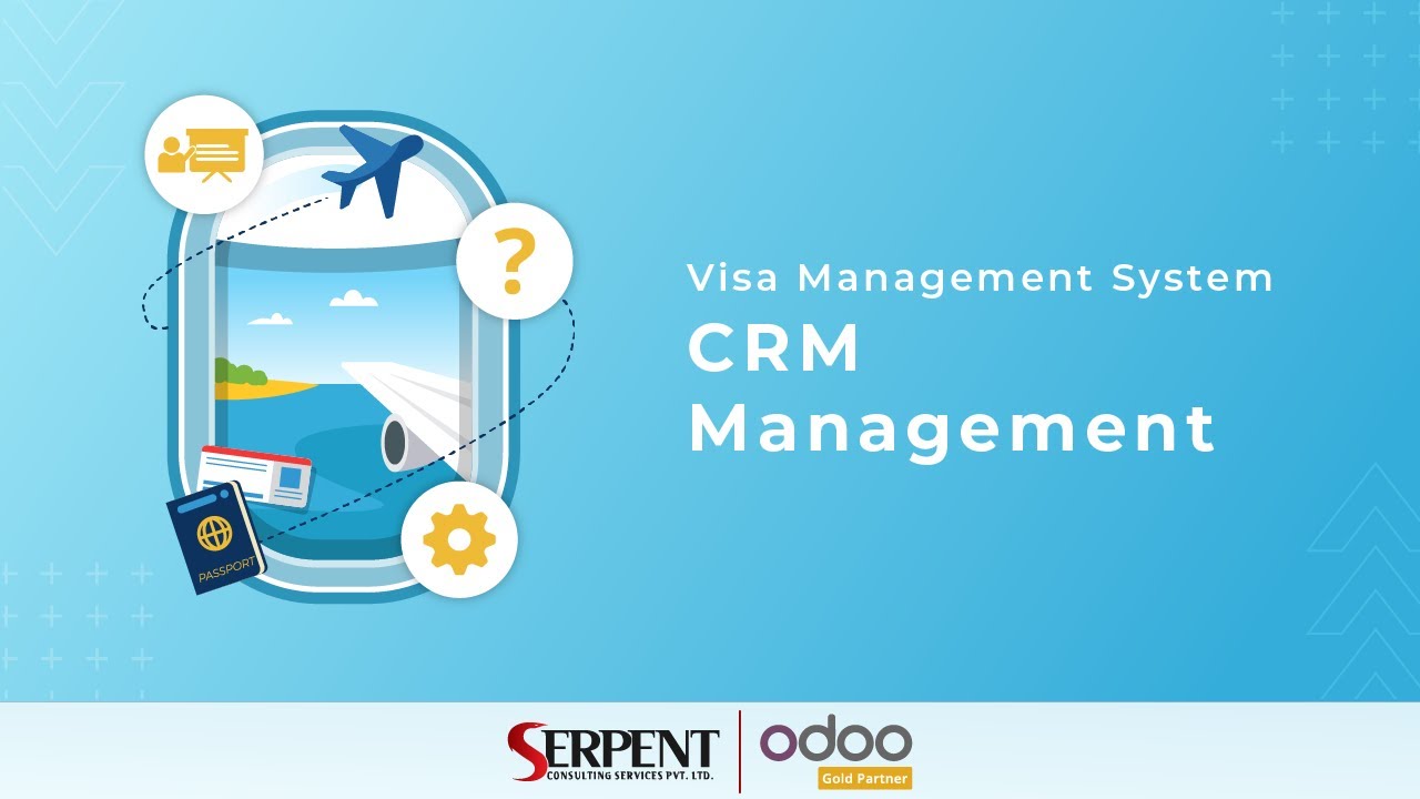 Visa Management System | CRM Management | SerpentCS 🥇 Odoo GOLD Partner ...