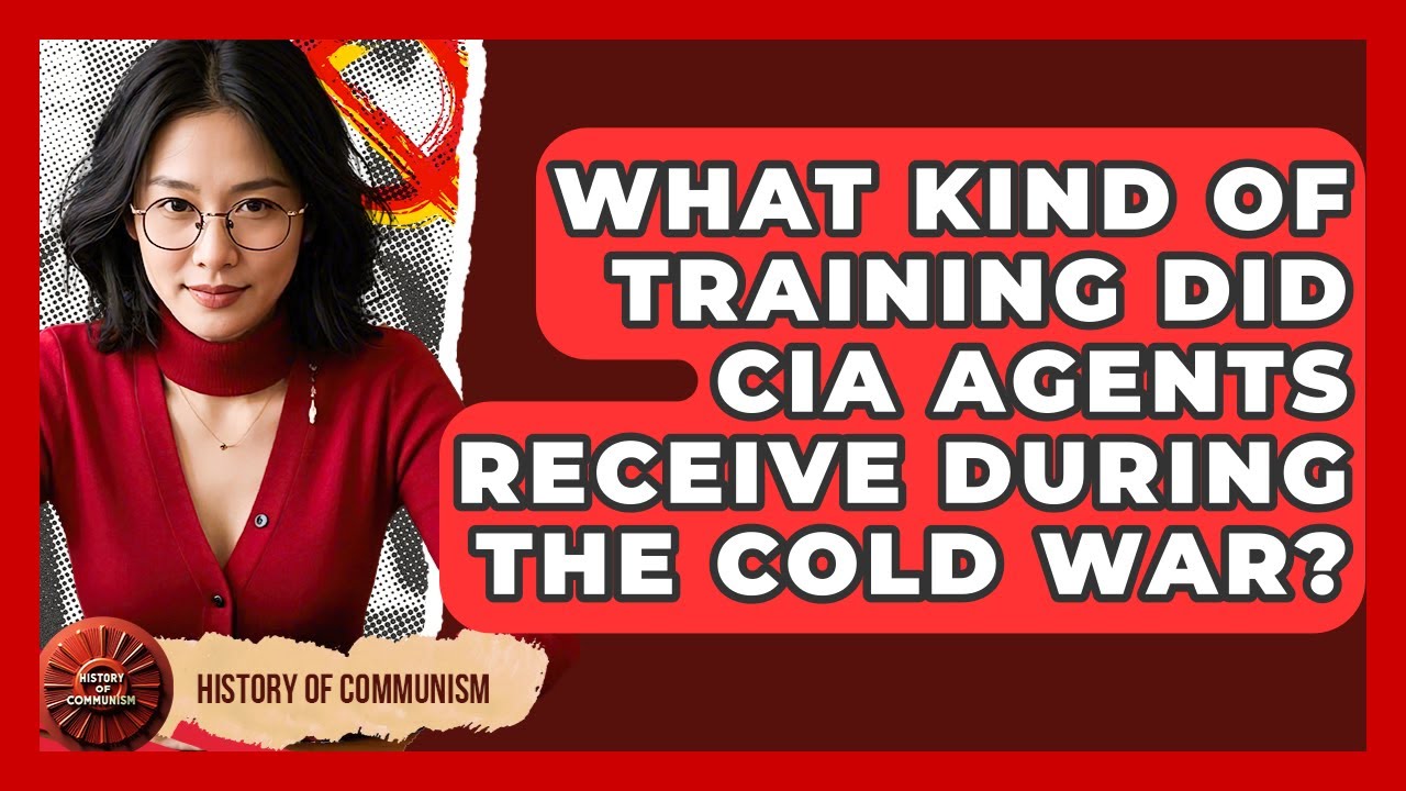 What Kind Of Training Did CIA Agents Receive During The Cold War ...