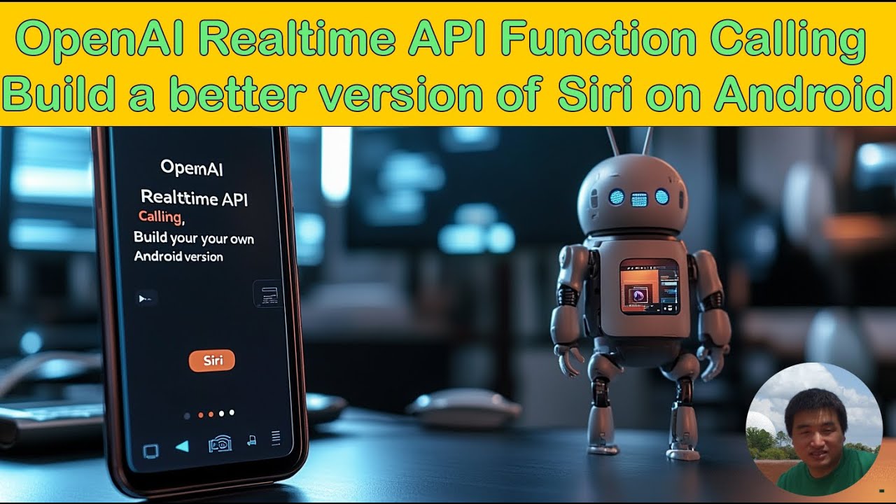 Openai Realtime Api Function Calling Build A Better Version Of Siri On Android Youtube