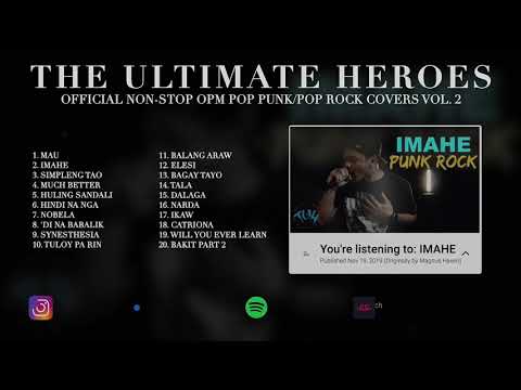 The Ultimate Heroes NONSTOP OPM Pop Punk/Pop Rock Covers Vol. 2 (Official Playlist)