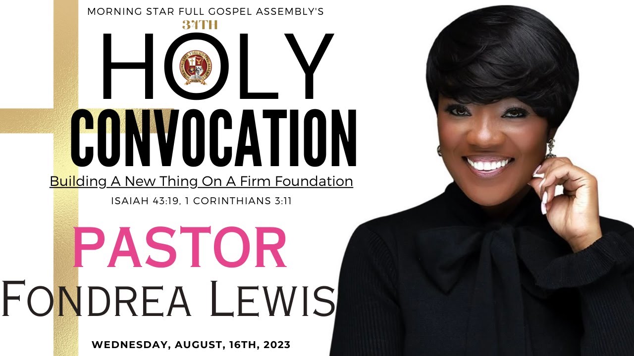 Holy Convocation 23' - Pastor Fondrea Lewis - YouTube