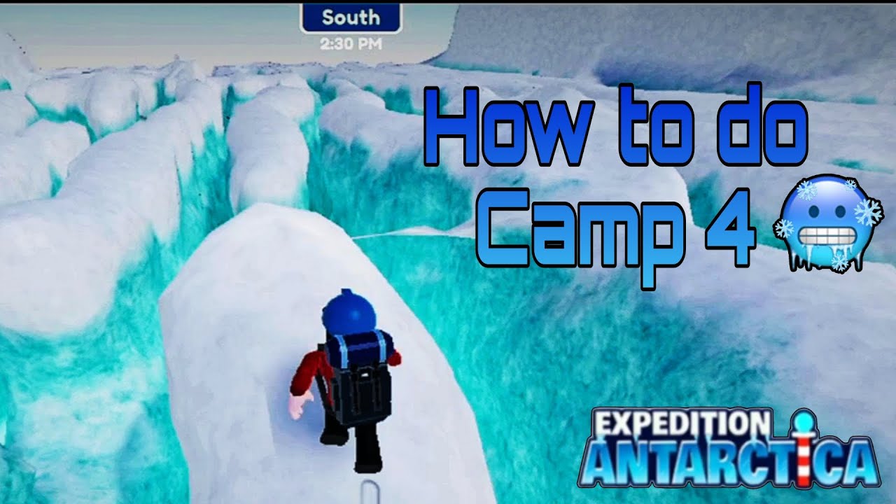 How to do Camp 4 in EXPEDITION ANTARCTICA 🥶 in Roblox|Itz Infinity ...